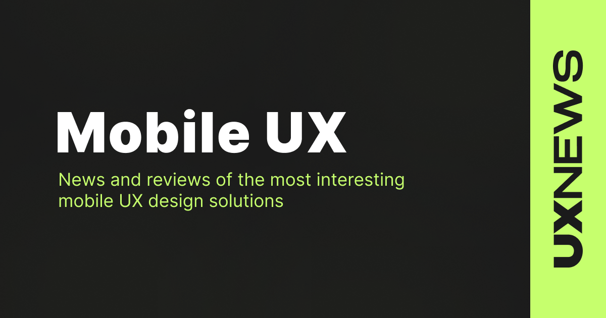 Mobile UX - UX News